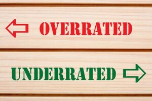Overrated vs. Underrated: The Surprising Truth About What